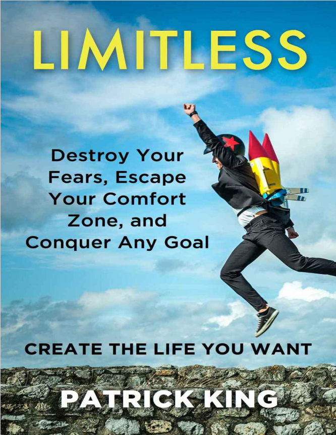 Limitless: Destroy Your Fears, Escape Your Comfort Zone, and Conquer ...