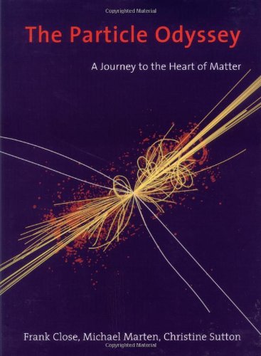 The Particle Odyssey: A Journey to the Heart of Matter book pdf by ...