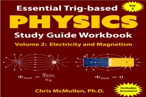 Essential Trig-based Physics Study Guide Workbook: Electricity and ...