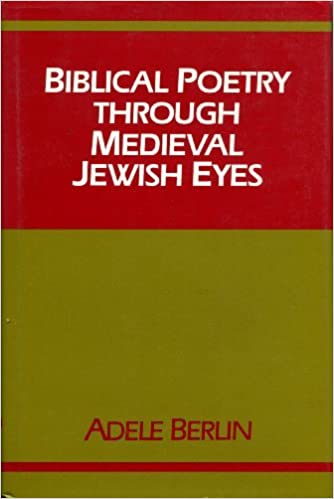 Biblical Poetry Through Medieval Jewish Eyes كتاب pdf بواسطه أديل برلين ...